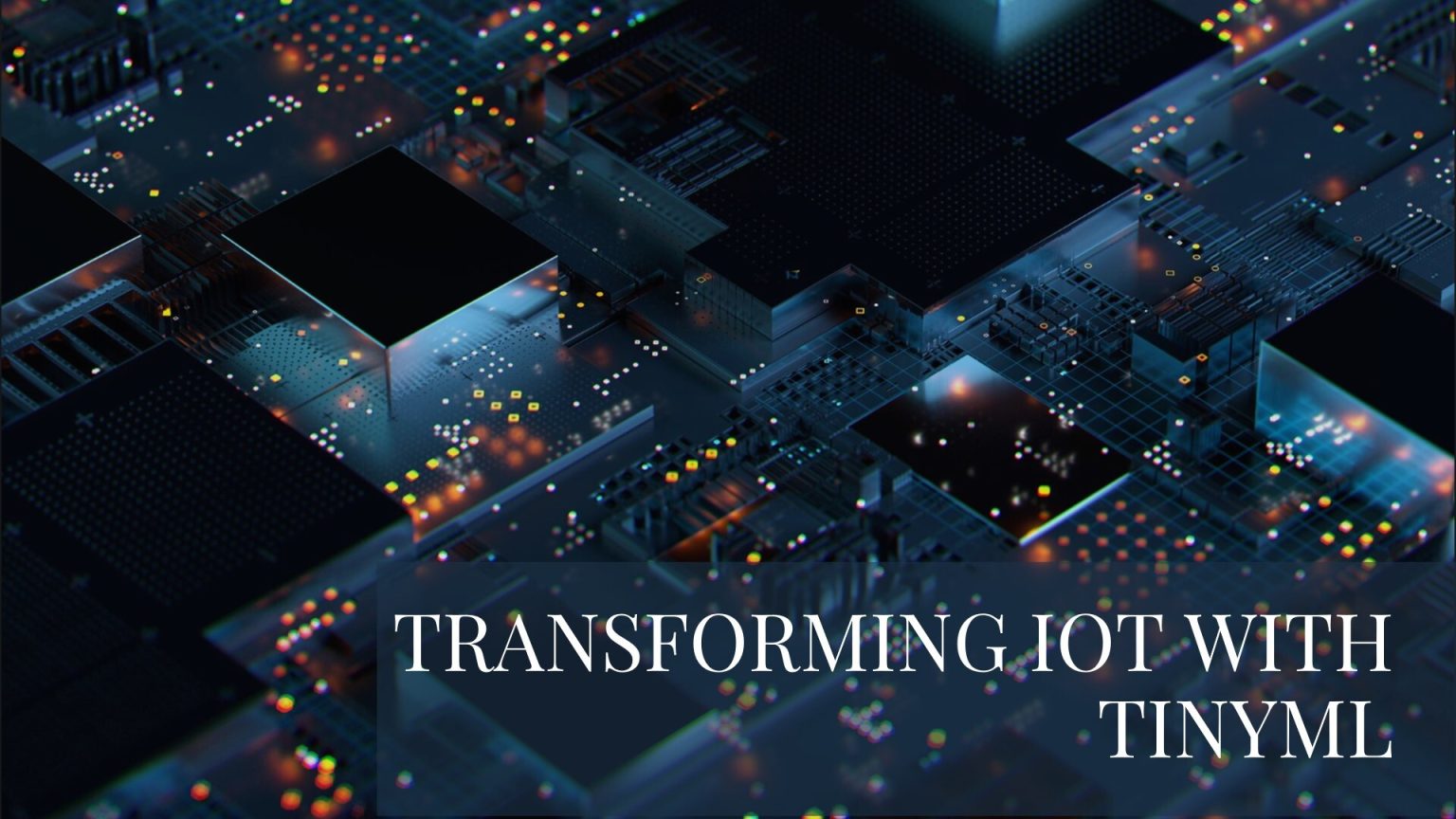 The Rise of TinyML: How Small AI Models are Transforming IoT - Blog ...